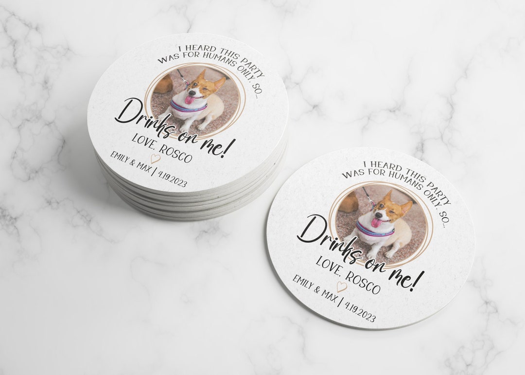 Custom Dog Wedding Coasters - Dog Wedding Favors - Drinks on Me ...