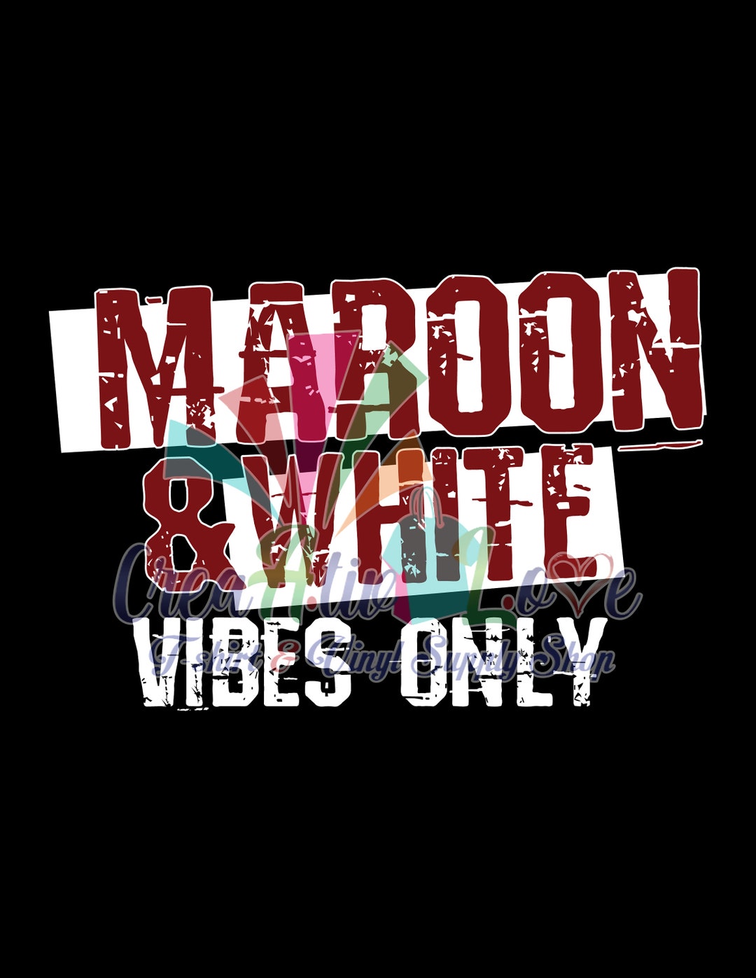 Maroon and White Vibes Only Digital File - Etsy