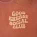 Good Energy Social Club T Shirt Burnt Orange Embossed Puff Letters ...