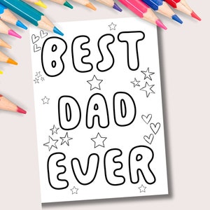 Fathers Day Best Dad Ever Printable - Handmade Gift Coloring Card Gift ...