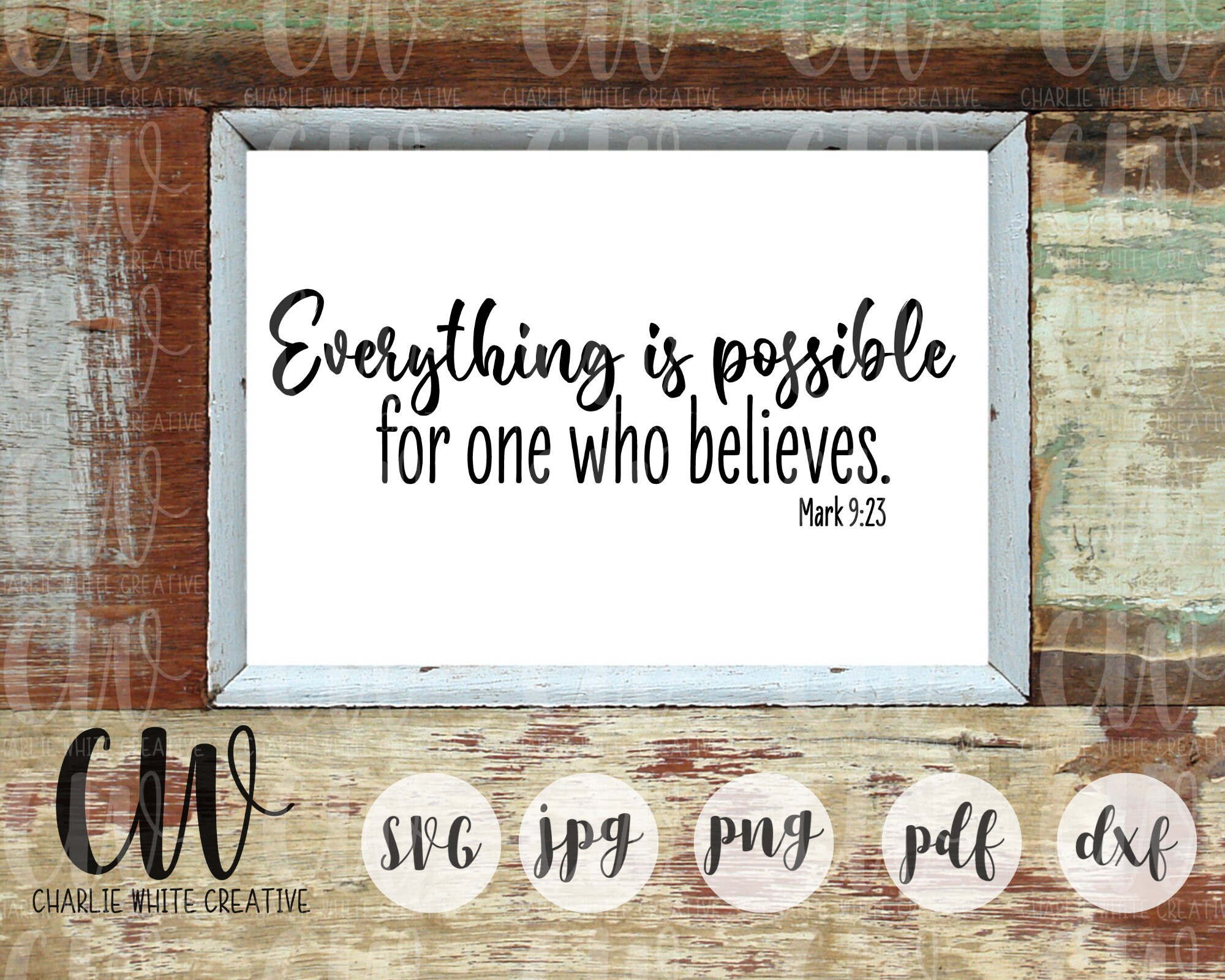 Bible Verse SVG Everything is Possible SVG Mark 9:23 Cut File Faith SVG ...