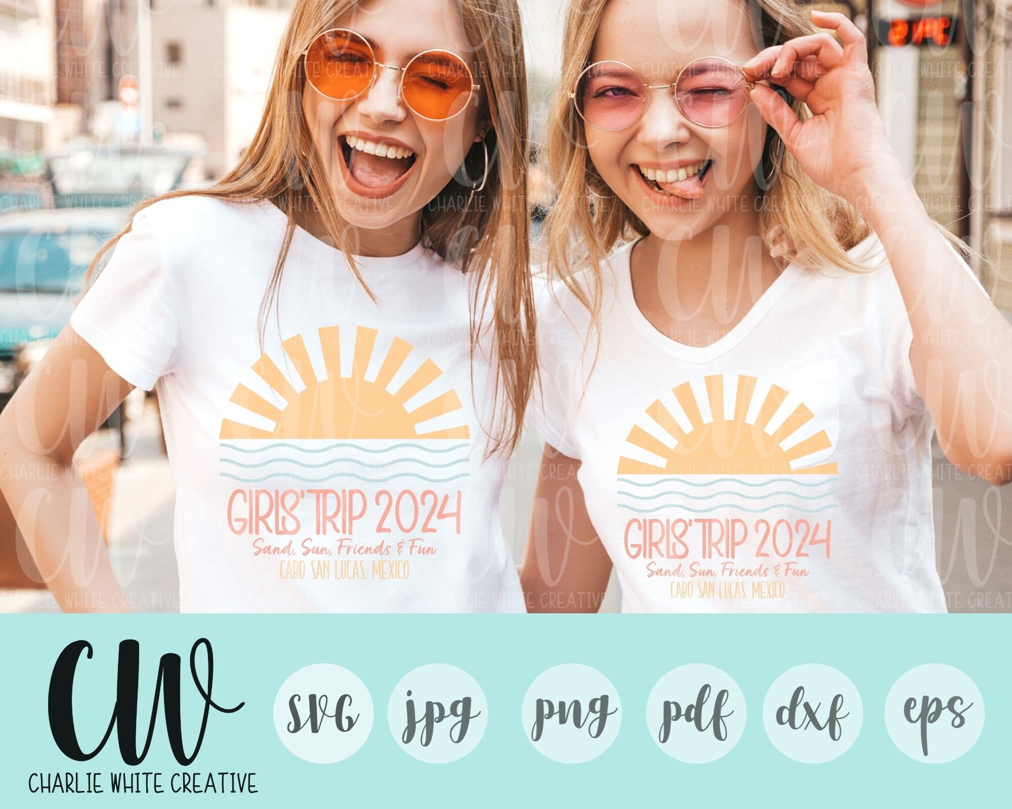 Cabo Girls' Trip 2024 SVG, Girl's Weekend 2024 SVG, Sand Sun Friends ...