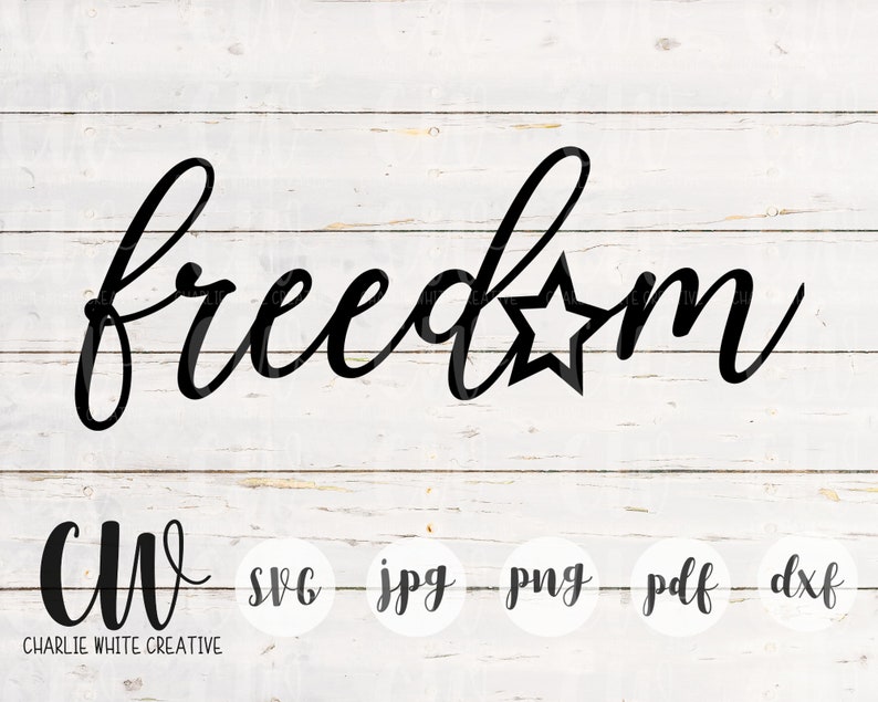 Freedom SVG 4th of July SVG Freedom Png Cut File Patriotic Svg ...