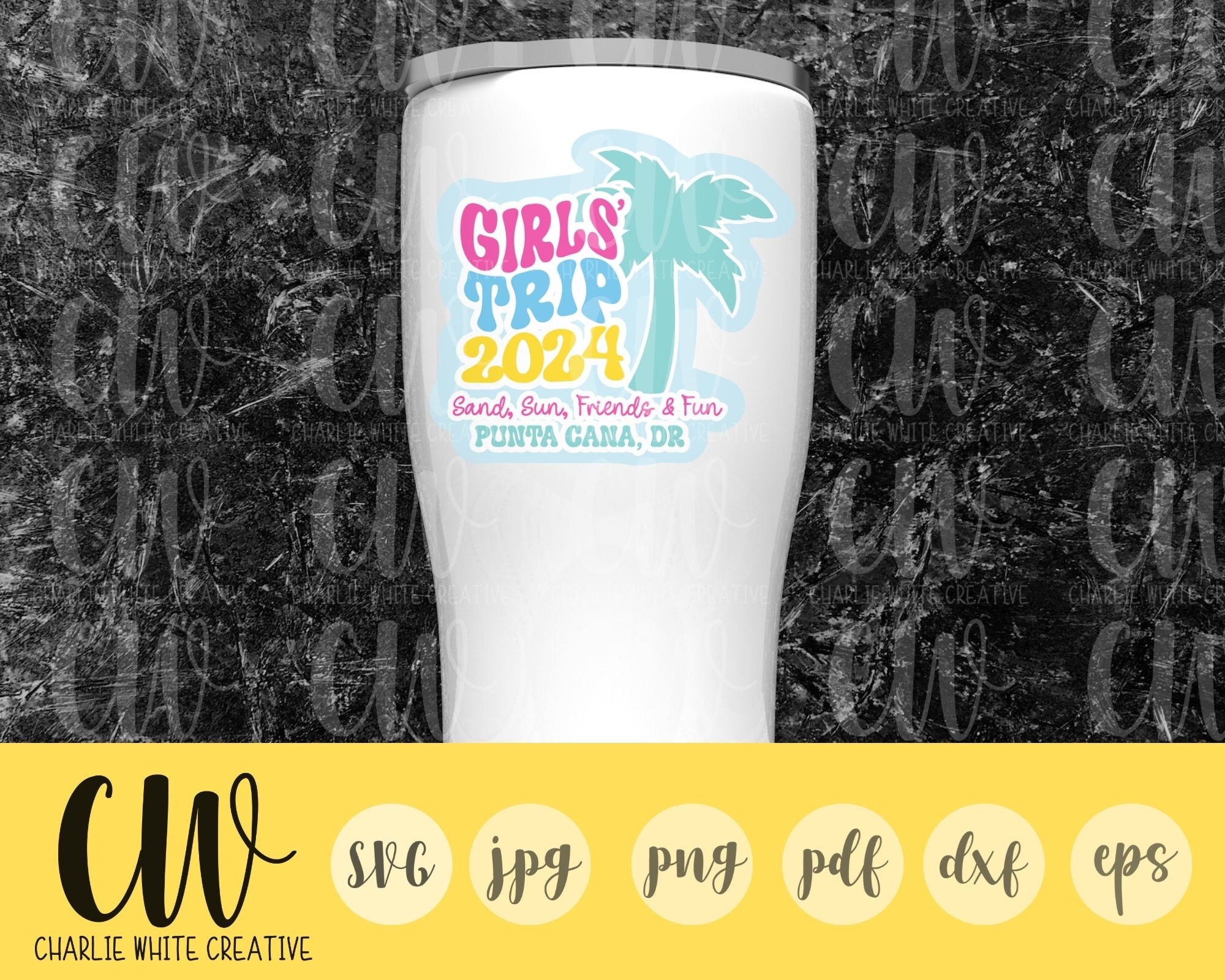 Girls Trip SVG, Girls Weekend SVG, Punta Cana SVG, Cricut Cut File ...