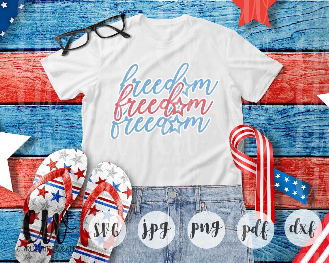Freedom SVG Fourth of July SVG Commercial Use Instant Download - Etsy