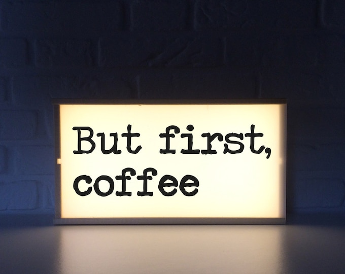 Coffee Lightbox -but First, Coffee - Lightbox Kitchen, Lightbox ...