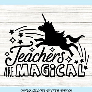 Teachers Are Magical Svg, Teacher Appreciation Svg, Teacher Svg, Back ...