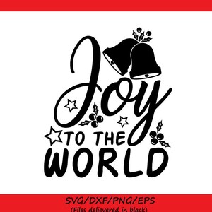 Joy to the World Svg, Christmas Svg, Winter Svg, Christmas Bells Svg ...