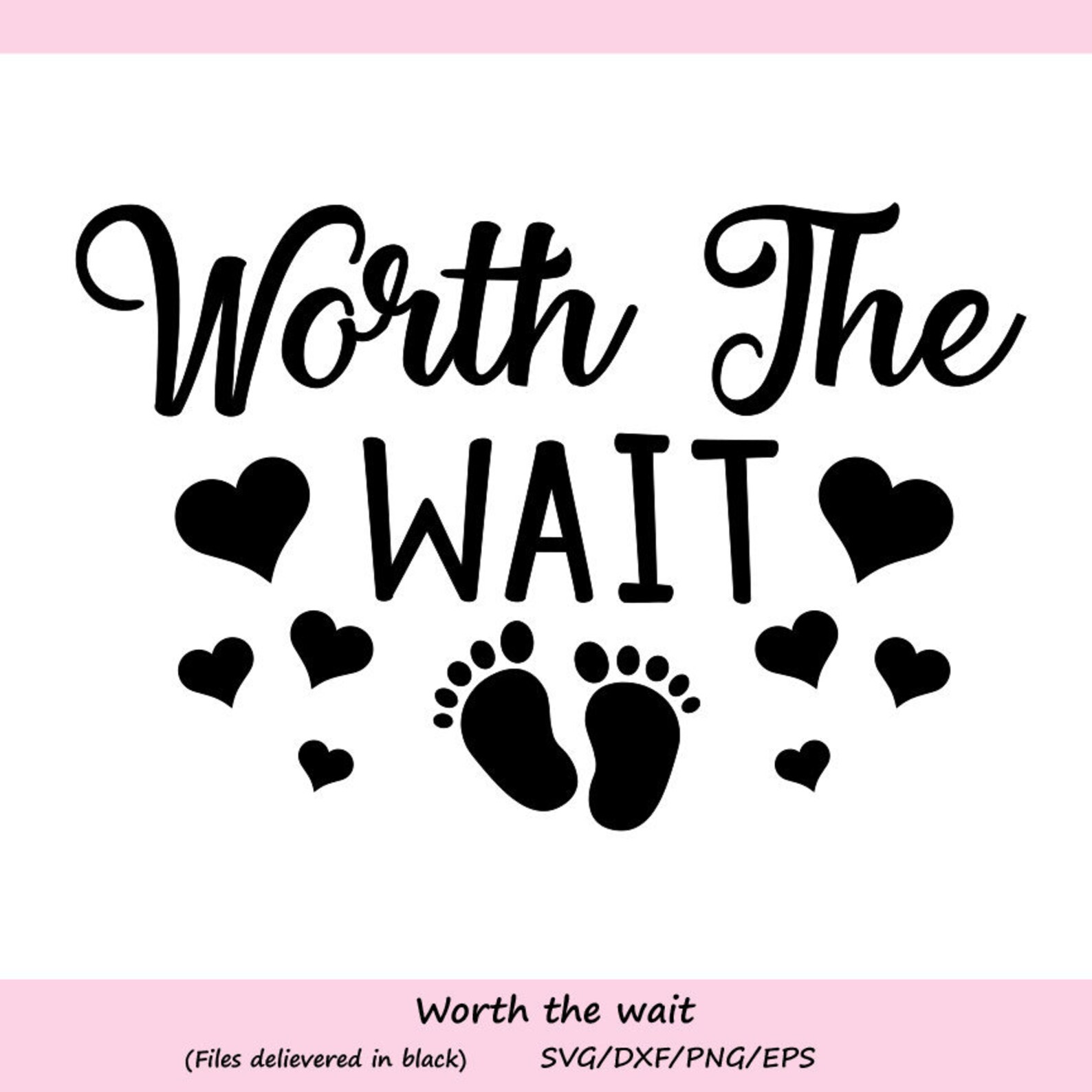 Worth the Wait SVG Newborn Svg Baby Boy Svg Baby Girl Svg - Etsy
