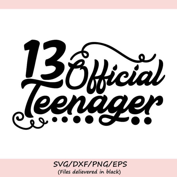 Official Teenager Svg Teenager Birthday Svg Birthday Svg - Etsy