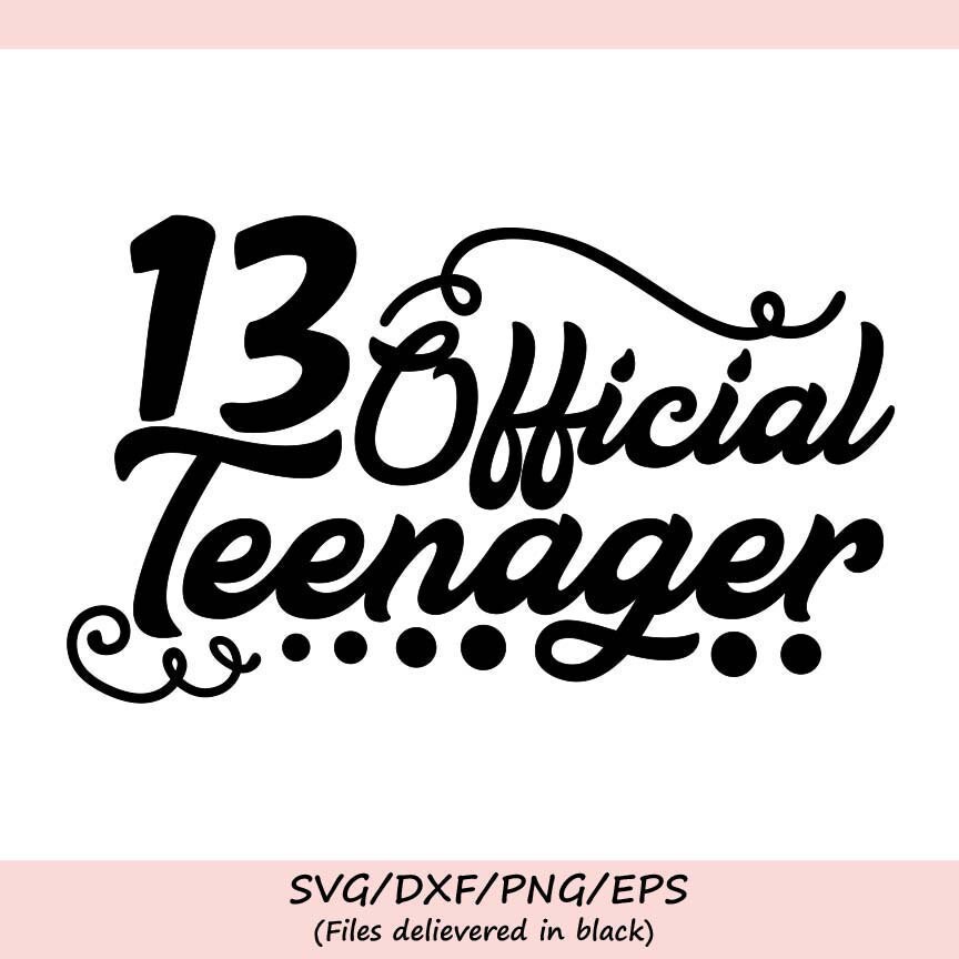 Official teenager svg teenager birthday svg birthday svg | Etsy
