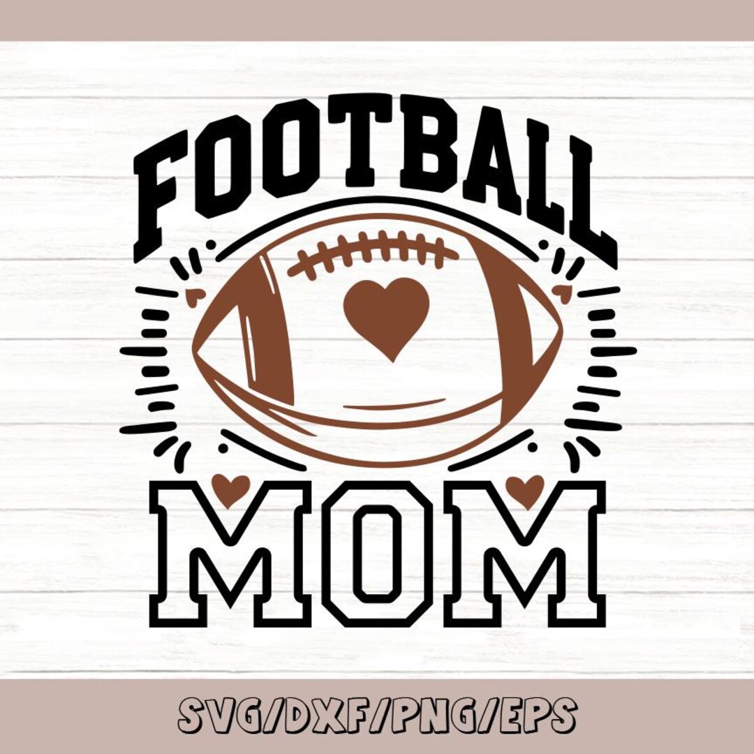 Football Mom Svg, Football Mom Life Svg, Sports Mom Svg, Football Mama ...