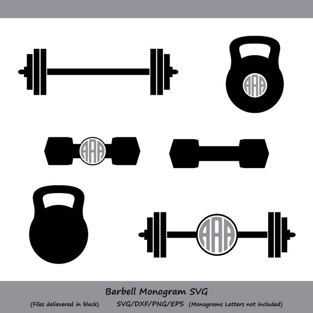 Barbell Svg, Barbell Monogram Svg, Dumbbell Svg, Kettlebell Svg ...