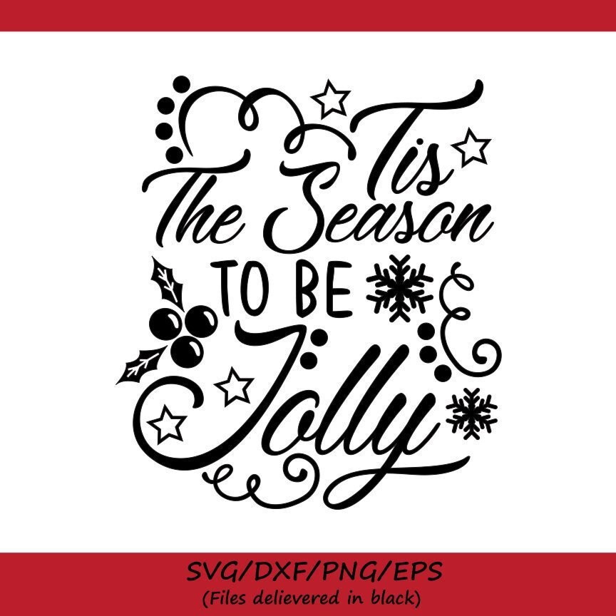 Tis the Season to Be Jolly Svg Christmas Svg Winter Svg - Etsy