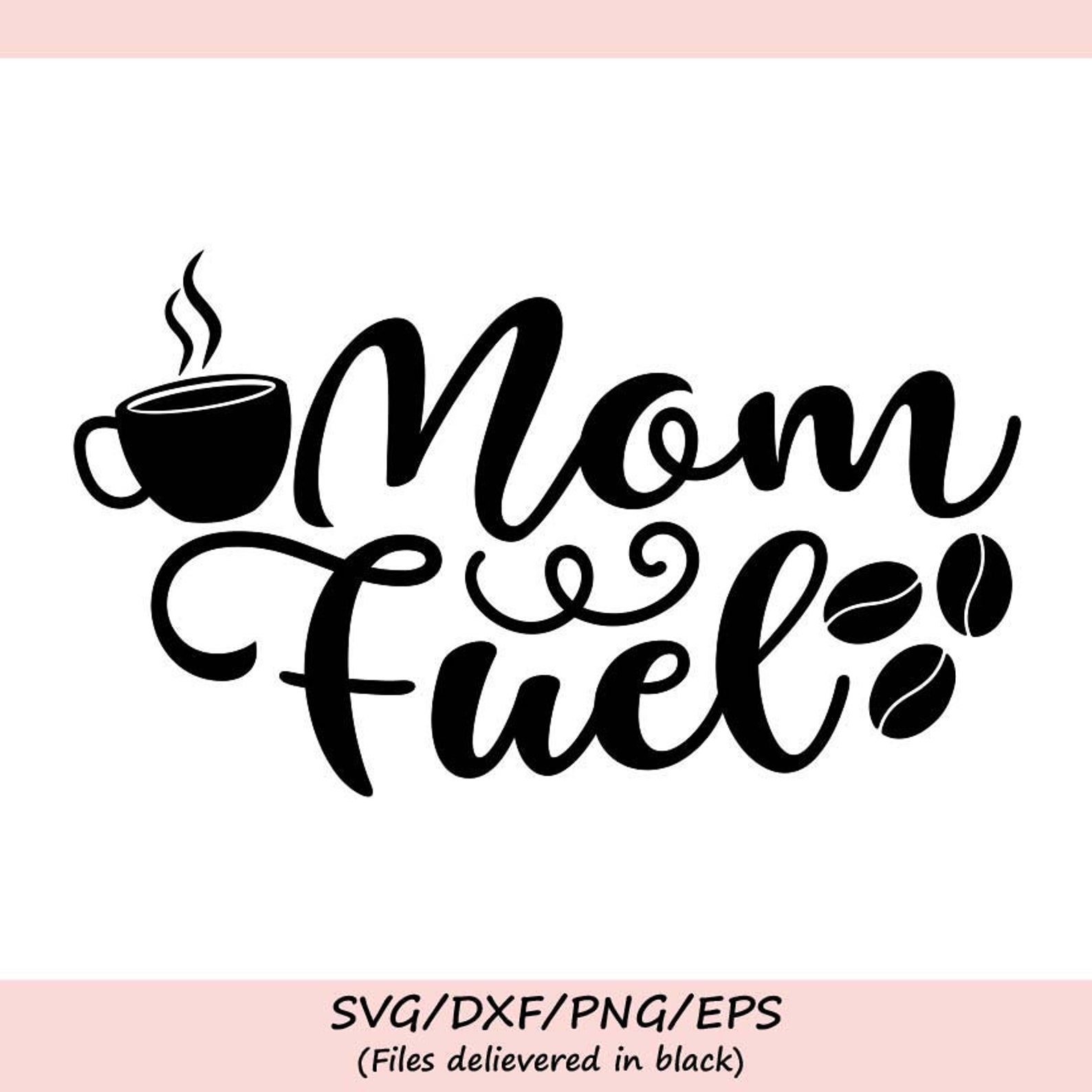 Mom Fuel Svg Mom Life Svg Mother's Day Svg Mom Svg - Etsy