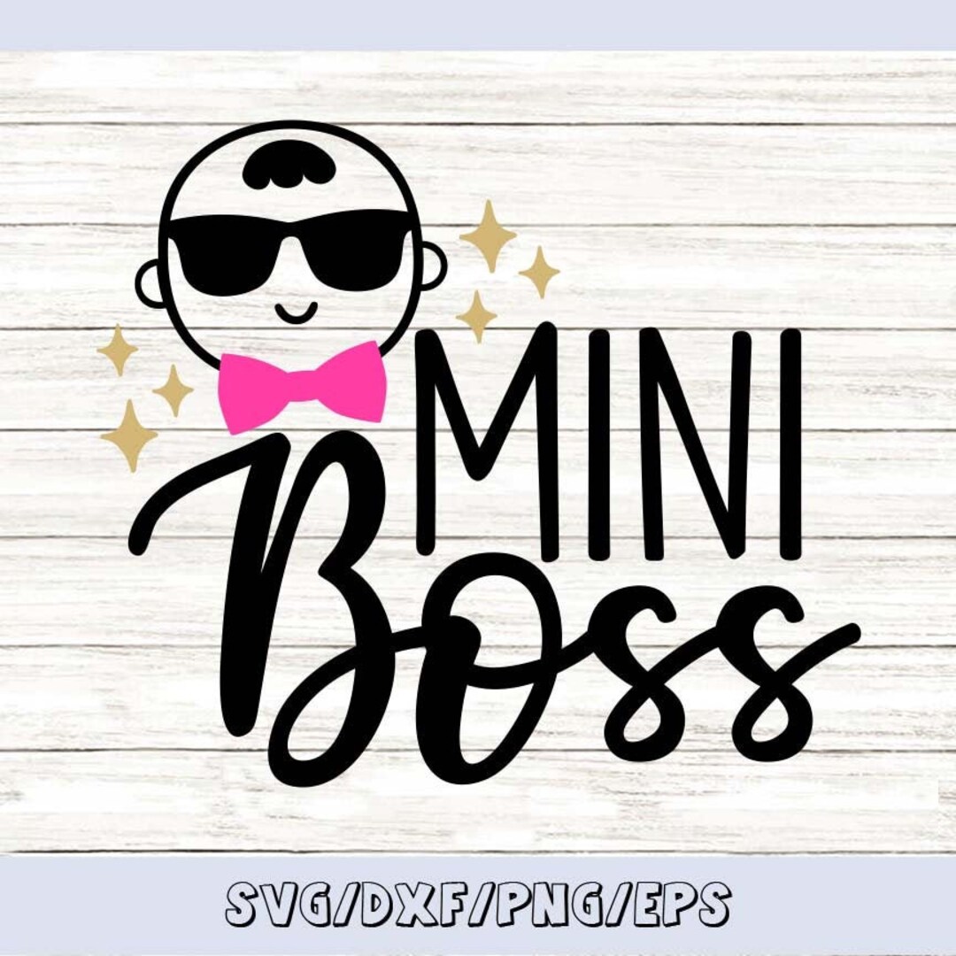 Mini Boss Svg, Newborn Svg, New Baby Svg, Baby Boy Svg, Baby Girl Svg ...