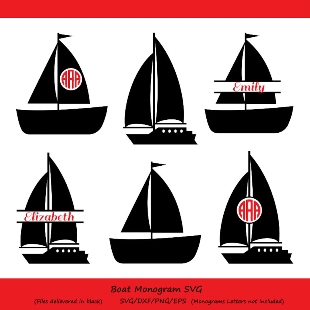 Boat SVG Cut Files, Sailboat Monogram Svg, Sailboat Svg, Boat Monogram ...