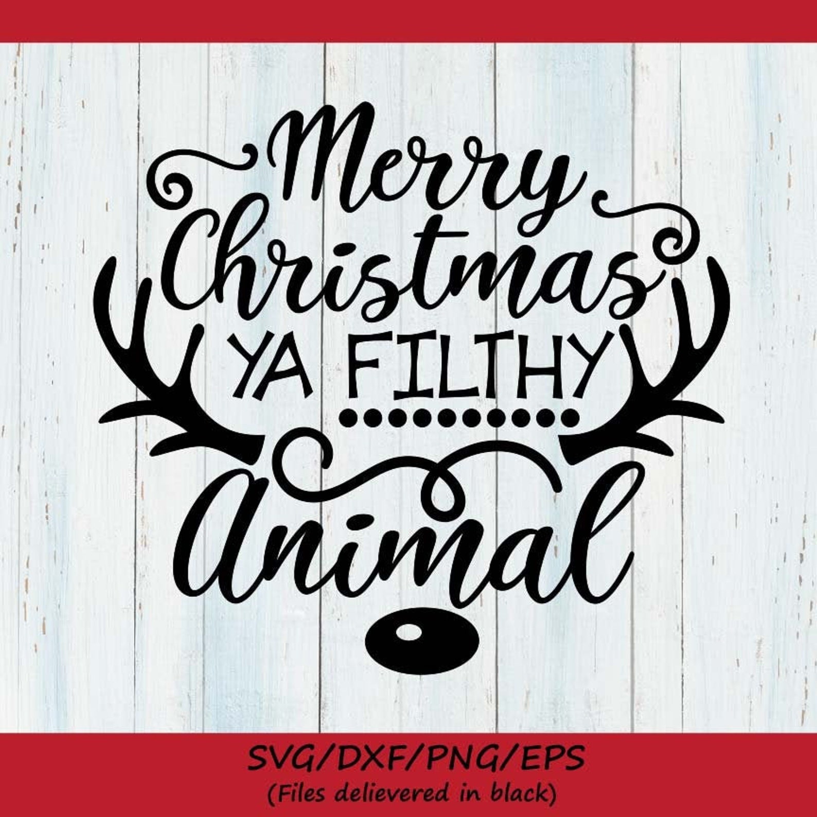 Merry Christmas Ya Filthy Animal Svg Christmas Svg Merry - Etsy
