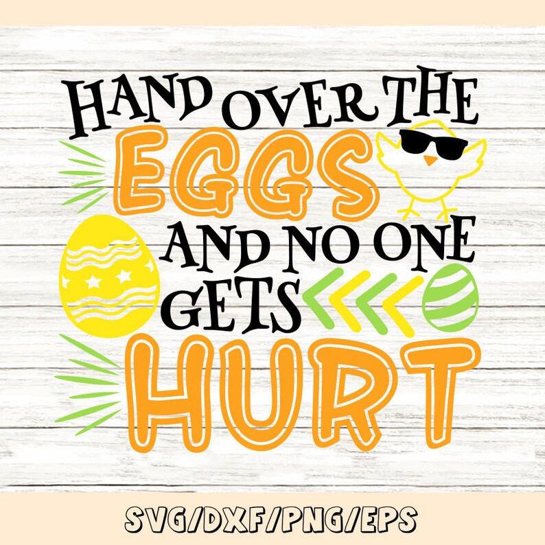 Hand Over the Eggs and No One Gets Hurt Svg Easter Svg - Etsy
