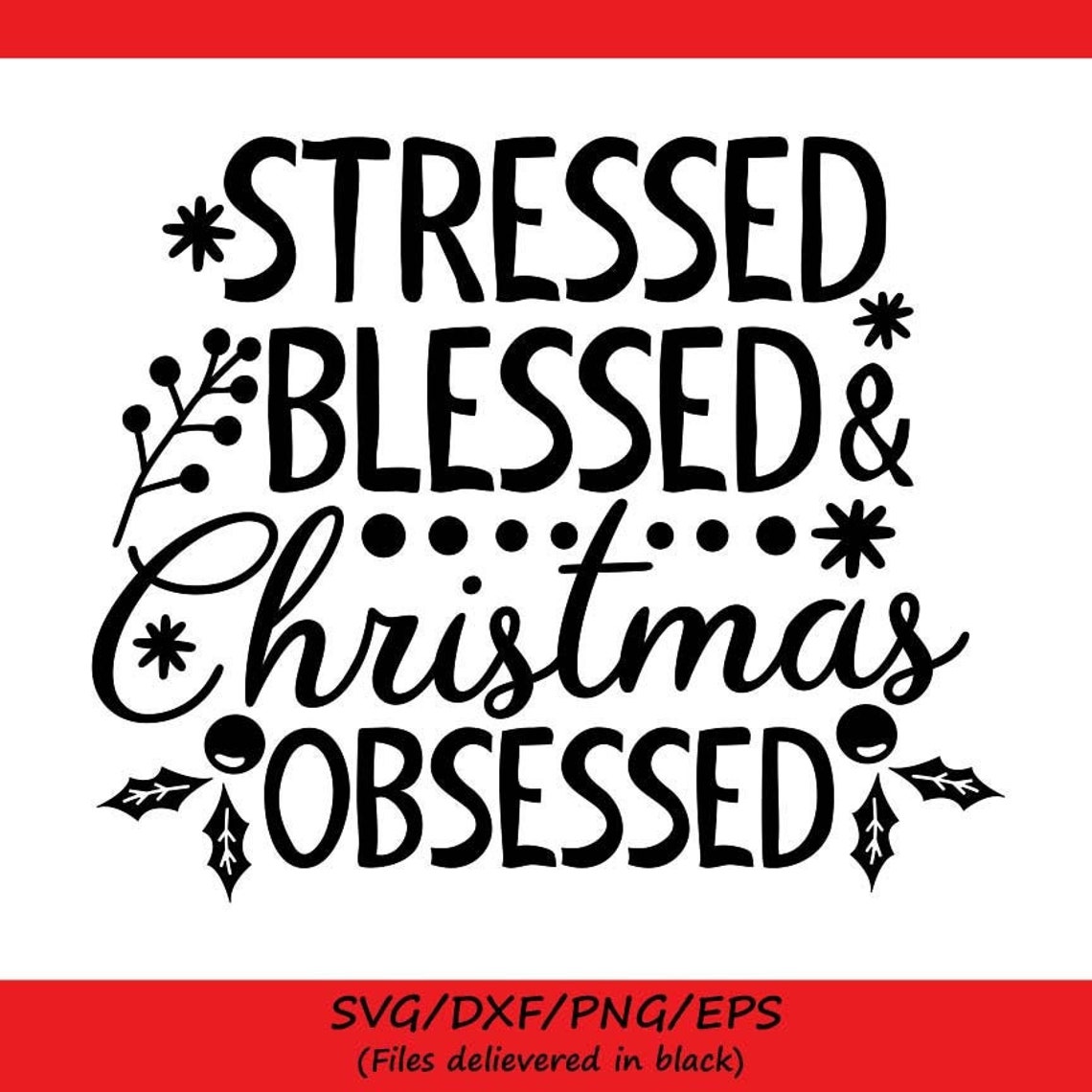 Stressed Blessed Christmas Obsessed Svg Christmas Svg | Etsy