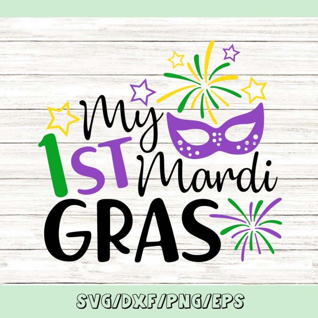 My 1st Mardi Gras Svg, Mardi Gras Svg, Newborn Baby Svg, Mardi Gras ...