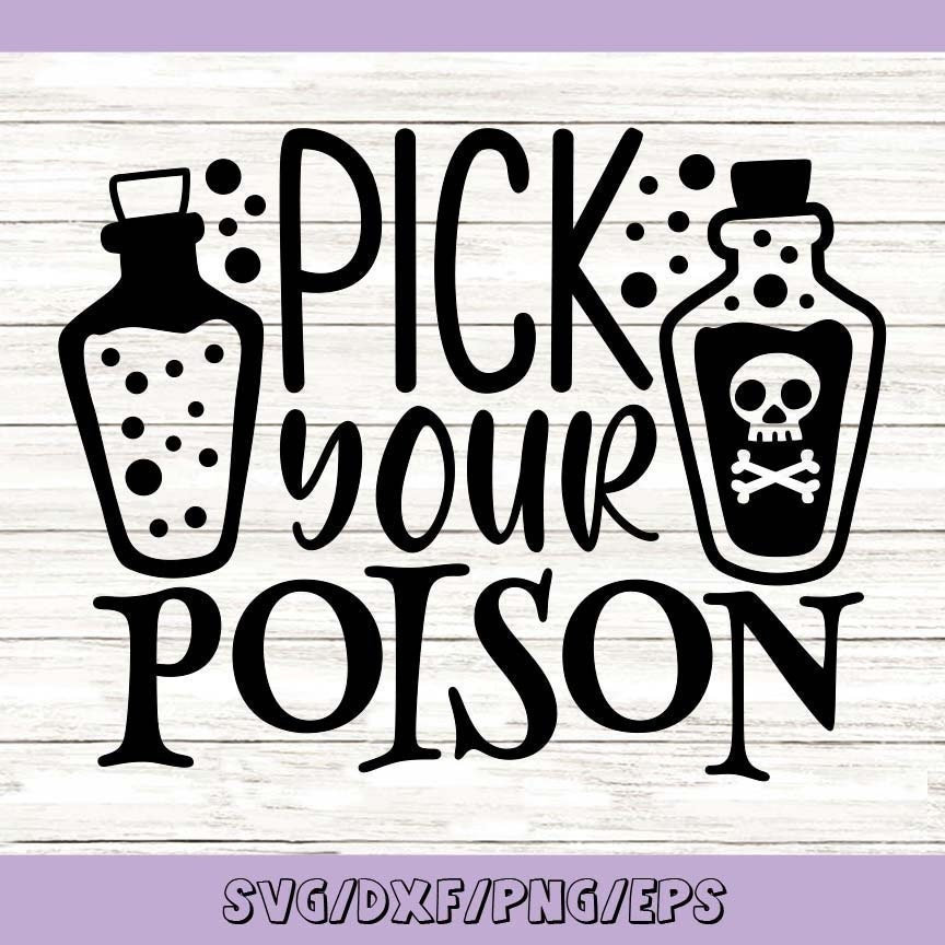 Pick Your Poison Svg Halloween Svg Witch Potion Svg Funny - Etsy