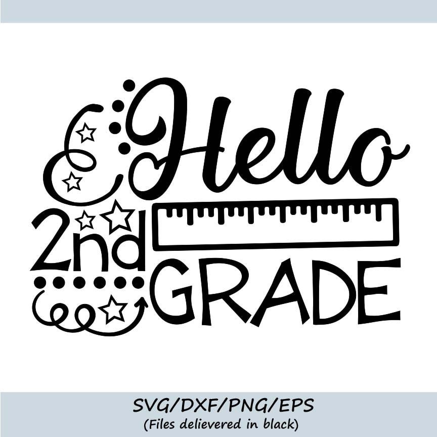 Hello Second Grade Svg Back to School Svg School Svg First - Etsy