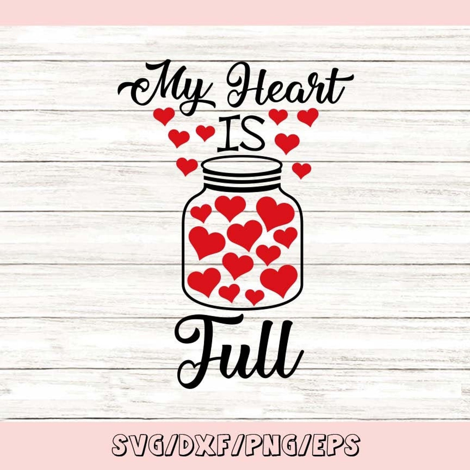 My Heart is Full Svg Valentine's Day Svg Heart Svg Love | Etsy