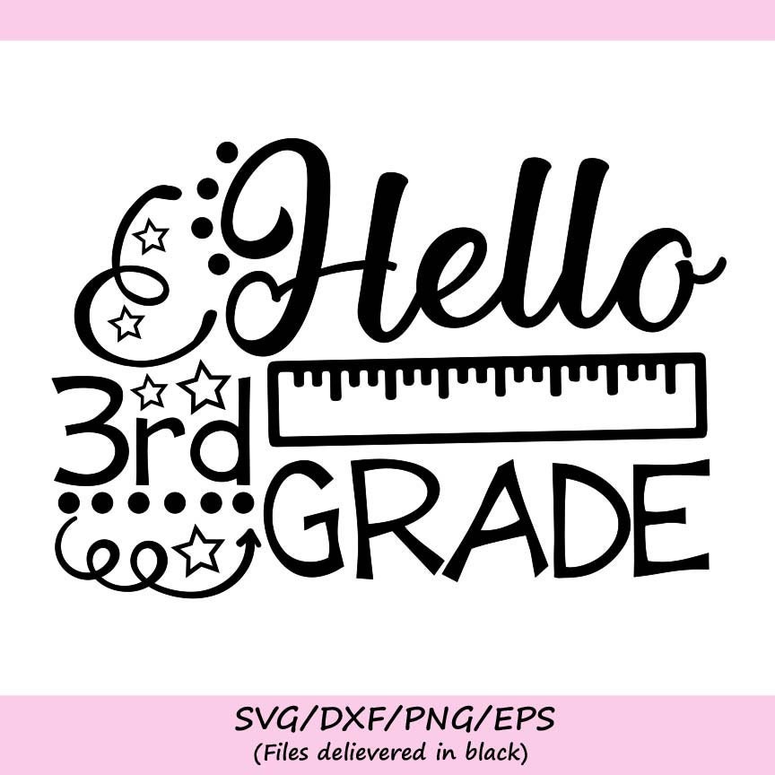 Hello Third Grade Svg Back to School Svg School Svg First | Etsy