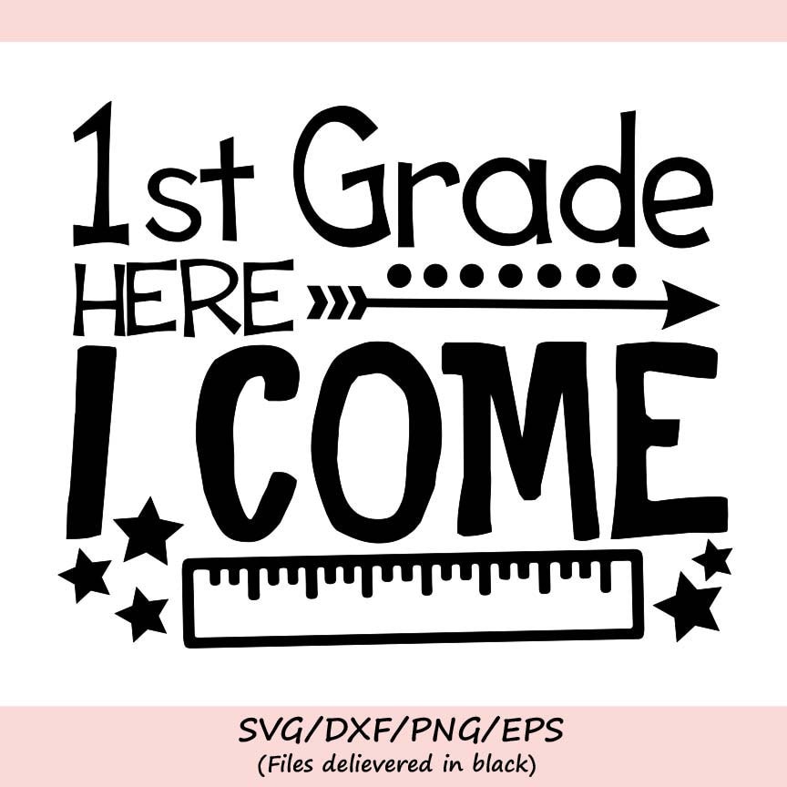 First Grade Here I Come Svg 1st Grade svg school svg back | Etsy