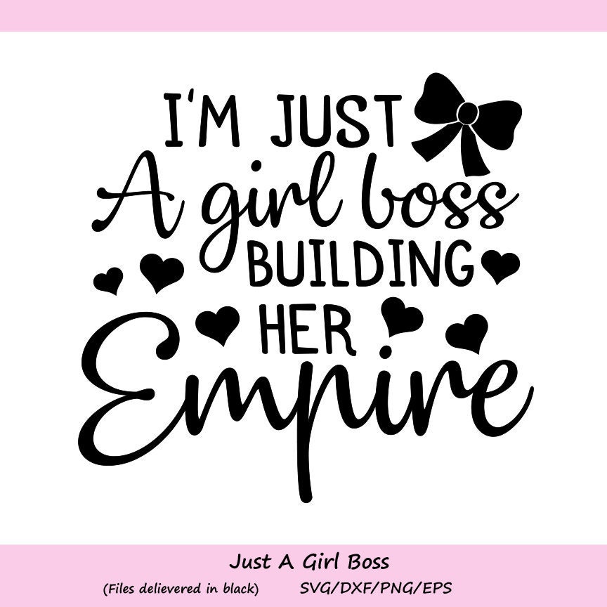 Just A Girl Boss Building Her Empire svg just a girl boss | Etsy