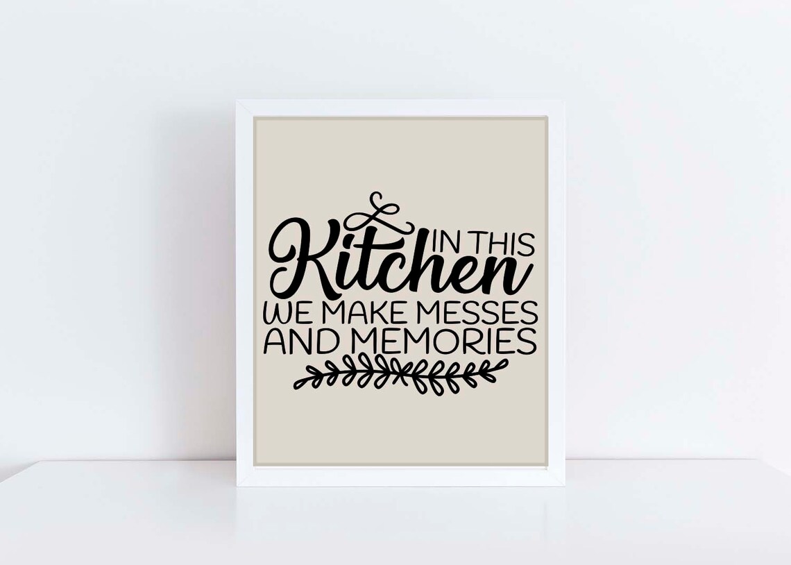 In This Kitchen We Make Messes and Memories Svg Kitchen Svg - Etsy