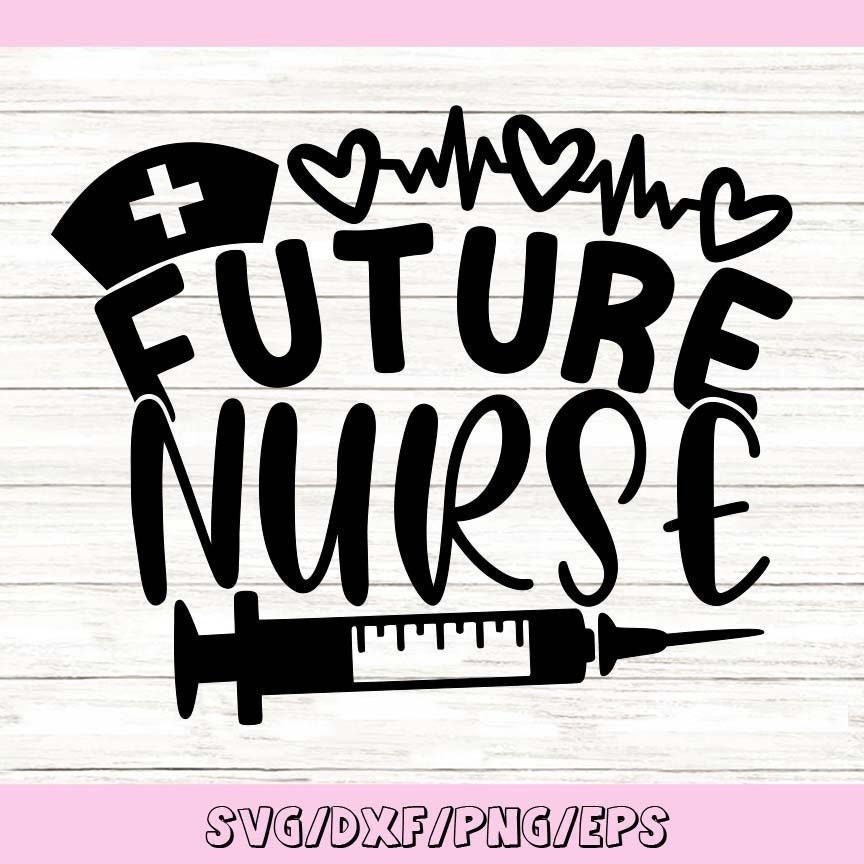 Future Nurse Svg Nursing Student Svg Nursing School Svg - Etsy
