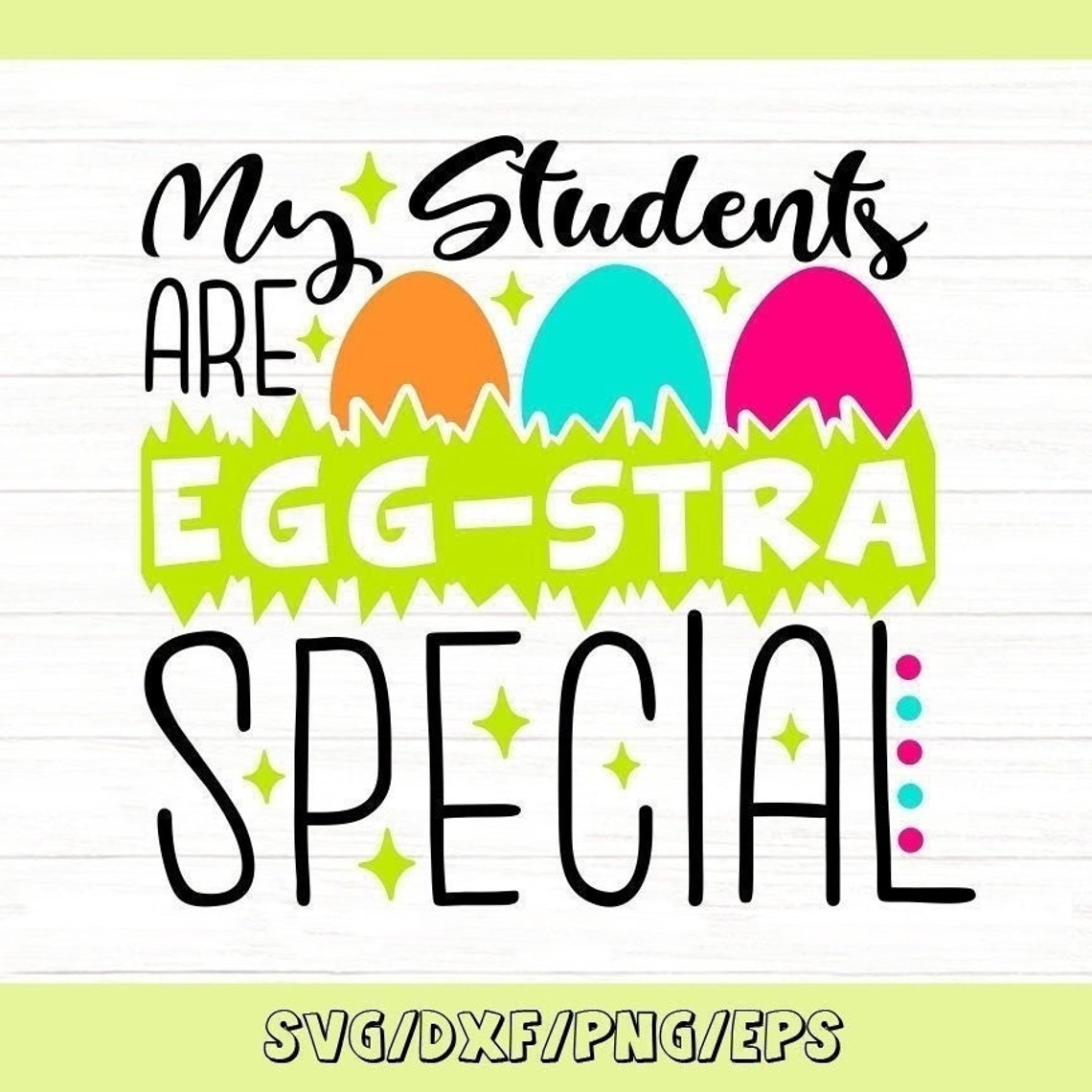 My Students Are Eggstra Special Svg Easter Teacher Svg - Etsy