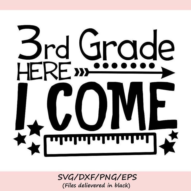 Third Grade Here I Come Svg, 3rd Grade Svg, School Svg, Back to School ...