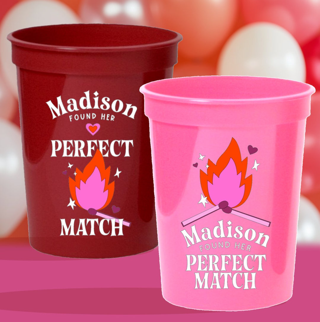 Perfect Match Custom Party Bachelorette Cups for Her Personalized Party ...