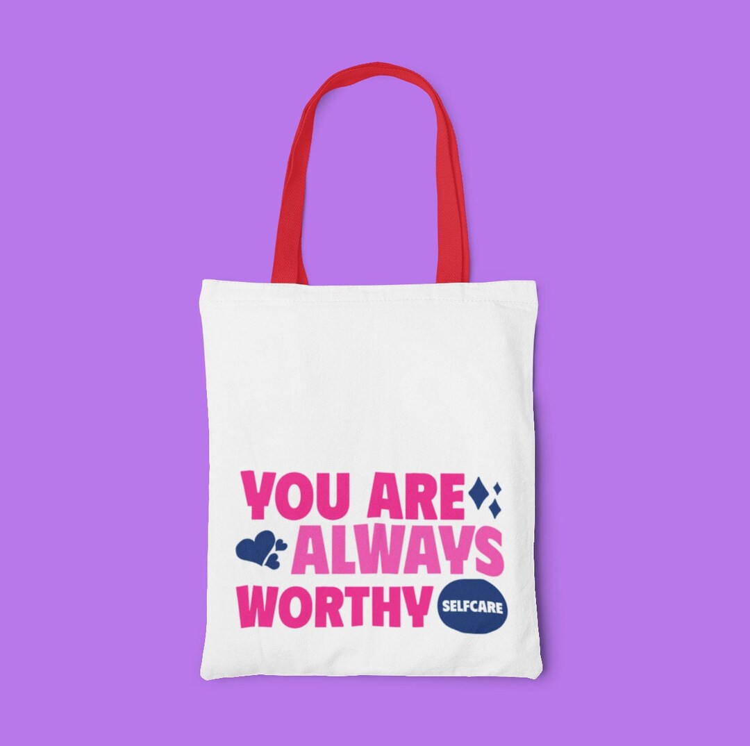 Motivational Quote Tote Bag You Are Always Worthy Mental Health ...