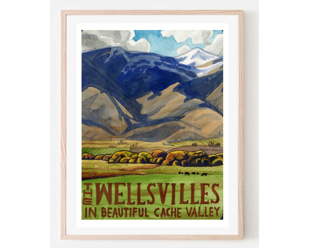 Wellsville Travel Poster- Cache Valley Utah, Logan Utah, Utah Home ...