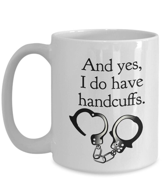 Handcuff Coffee Mug Funny Police Officer Coffee Mug Security Etsy
