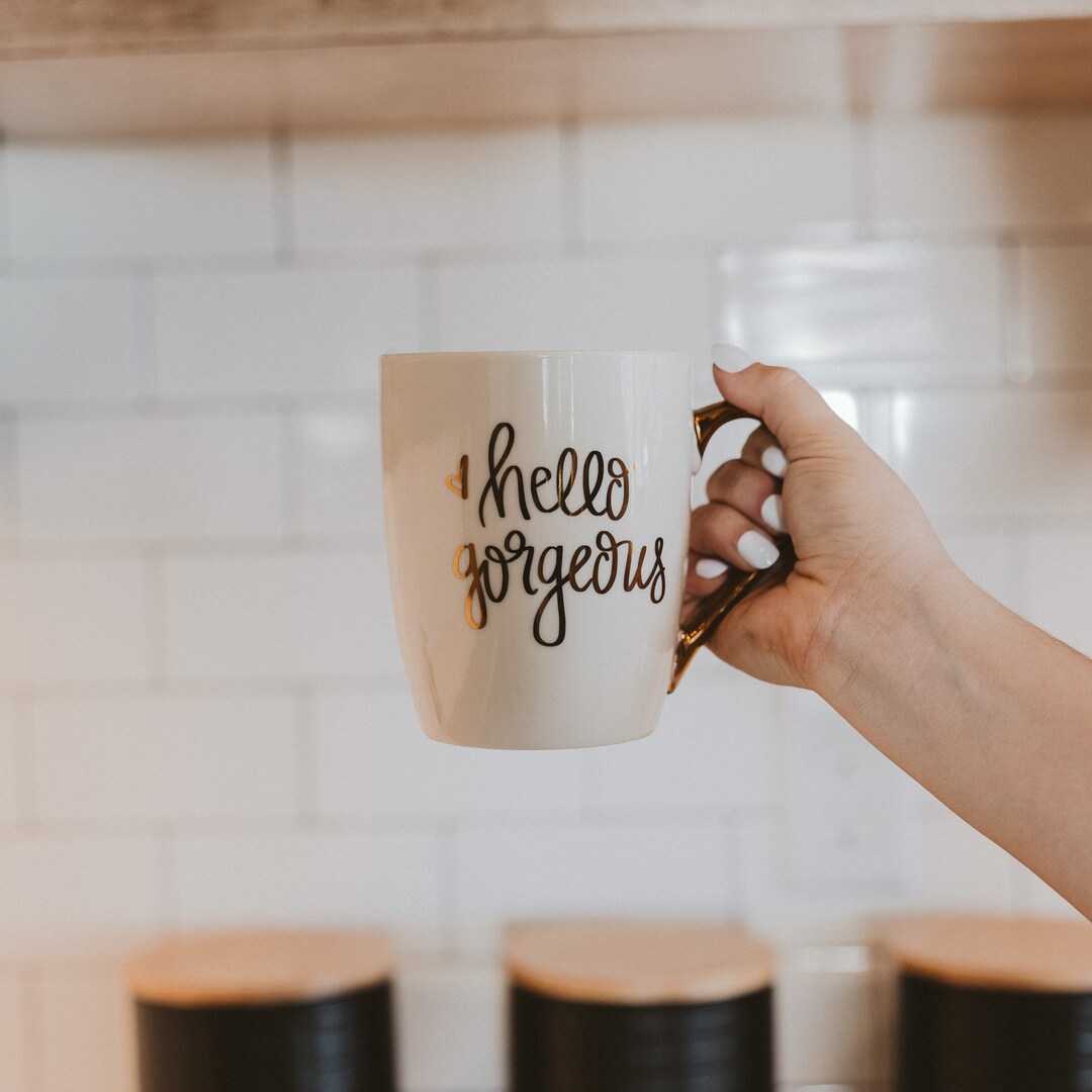 Hello Gorgeous Mug Gold Hand Lettered Hello Gorgeous Coffee - Etsy