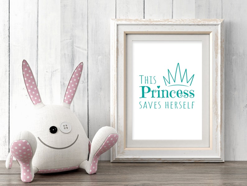 This Princess Saves Herself Digital File Downloadable Wall - Etsy UK