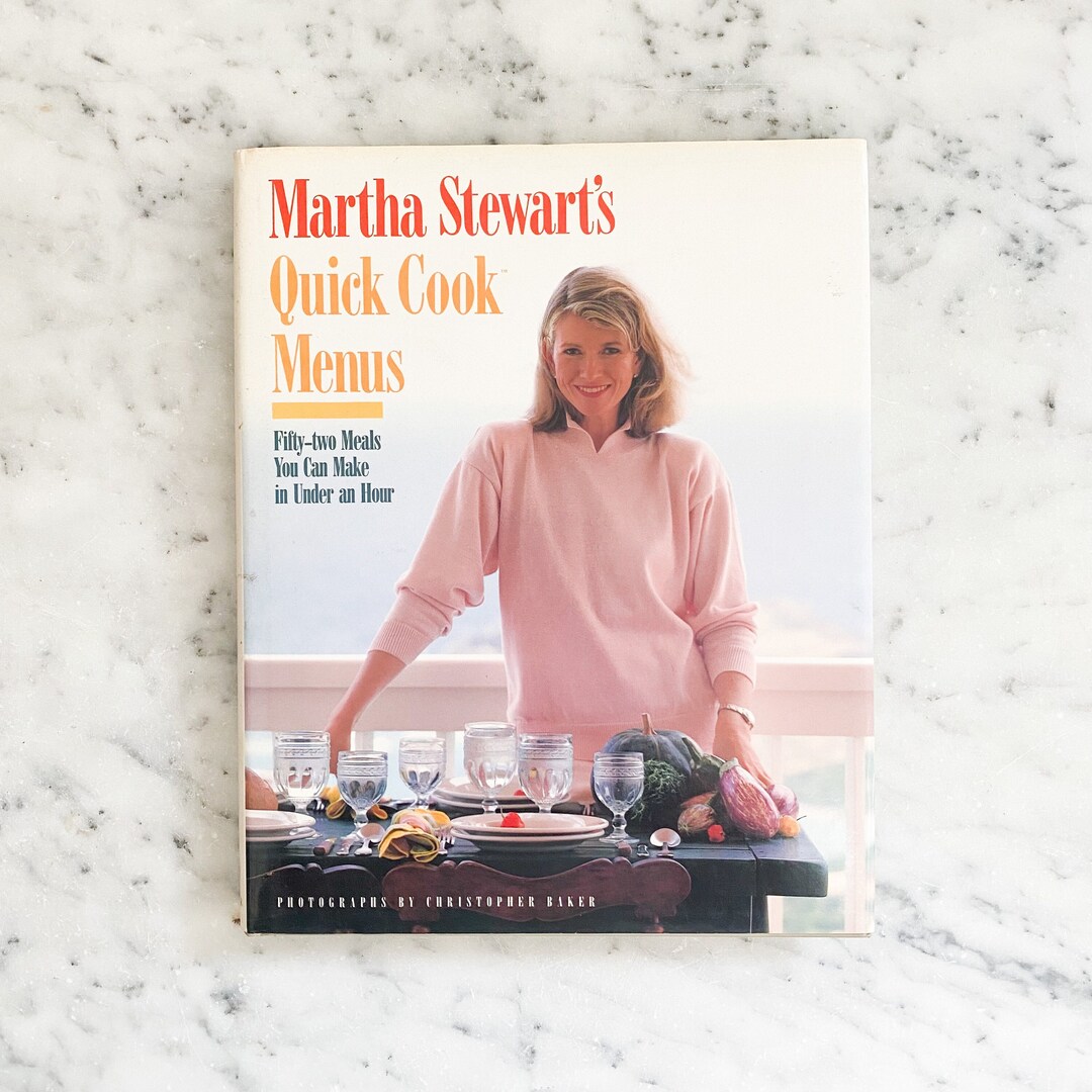 Martha Stewart's Quick Cook Menus 1988. Vintage Martha Stewart Cookbook ...