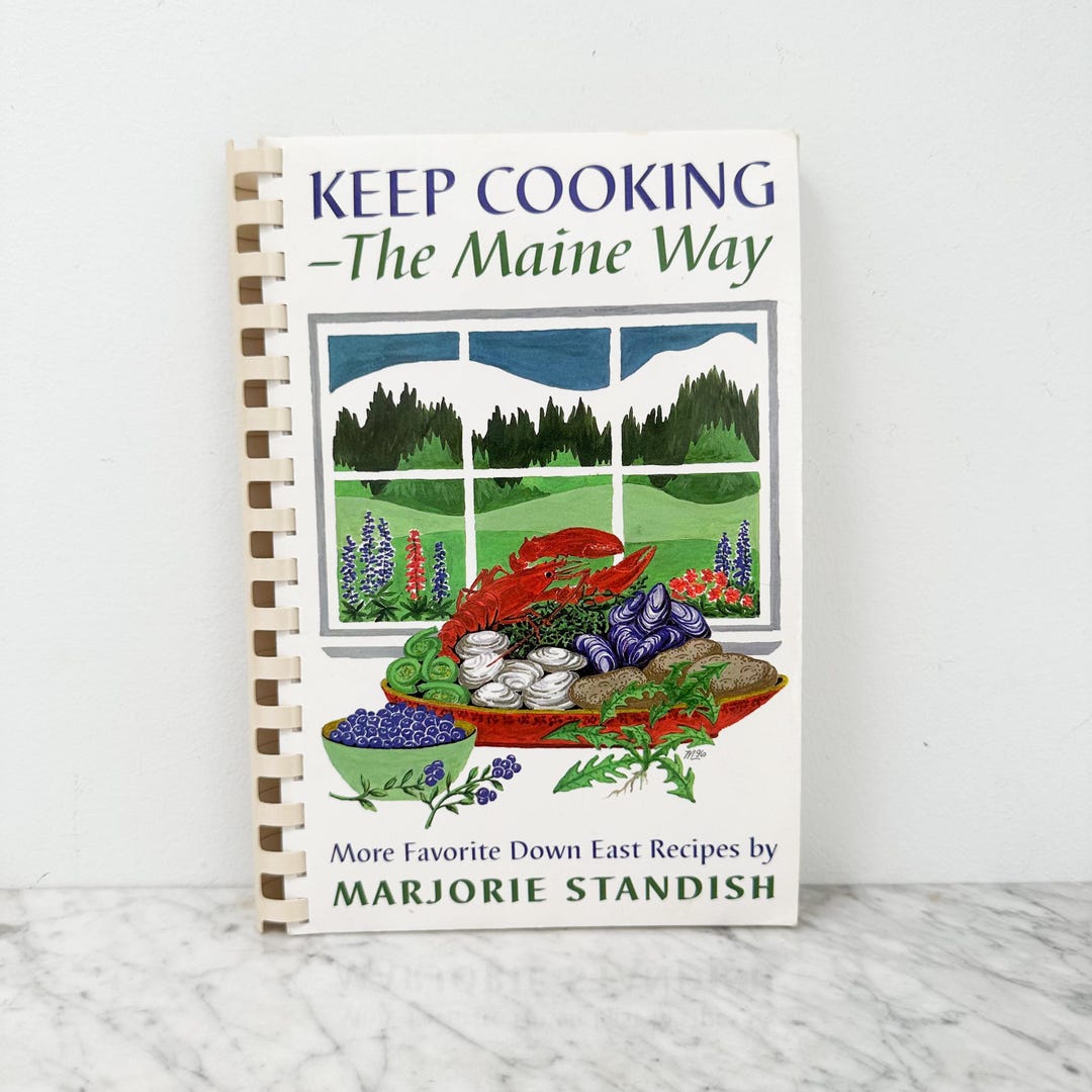 Keep Cooking - the Maine Way 1973 by Marjorie Standish, Vintage Maine ...