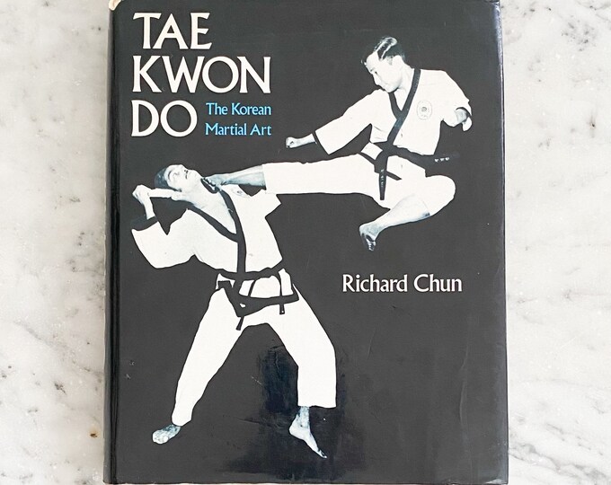 Tae Kwon Do: the Korean Martial Art Book by Richard Chun 1976 First ...