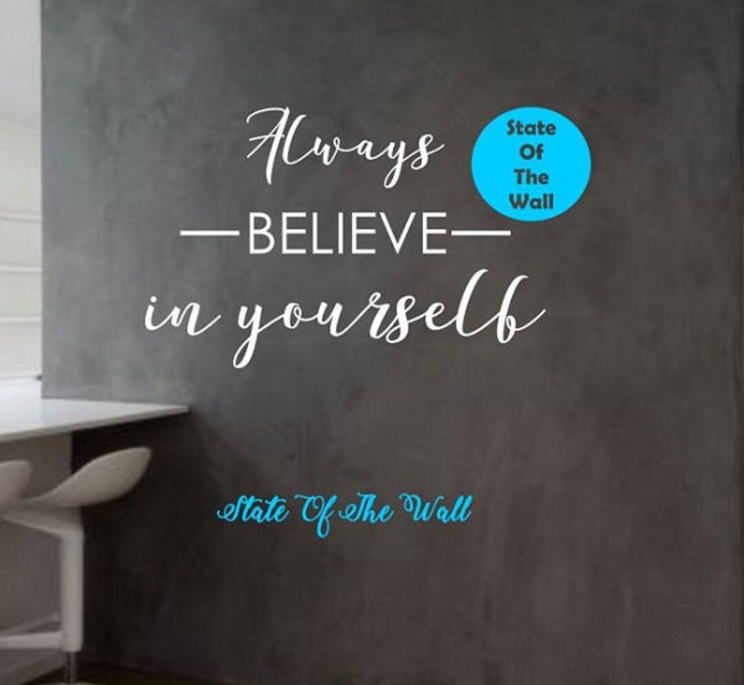 Always Believe in Yourself Wall Decal Motivational Vinyl Sticker Art ...