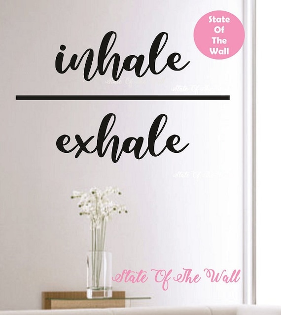 Inhale Exhale Wall Decal Vinyl Sticker Art Decor Bedroom | Etsy