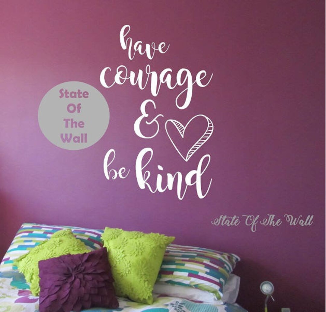 Have Courage Be Kind Wall Decal PRINCESS Sticker Art Decor Bedroom ...