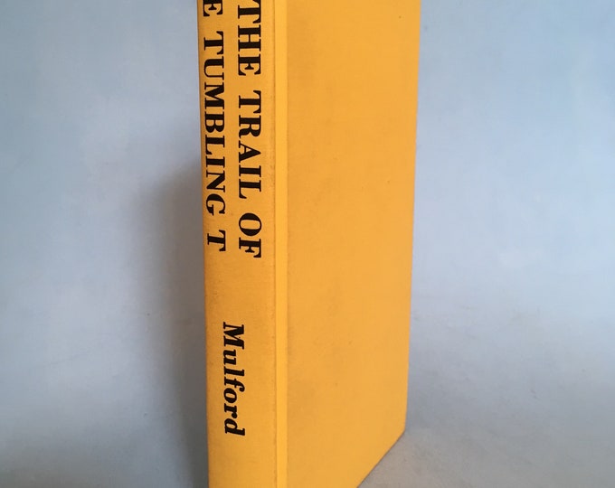 On the Trail of the Tumbling T by Clarence E. Mulford Vintage Western ...