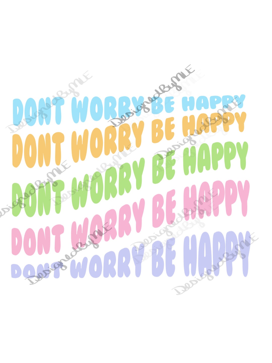 Dont Worry Be Happy, Be Happy SVG, Cricut Design, Dont Worry ...