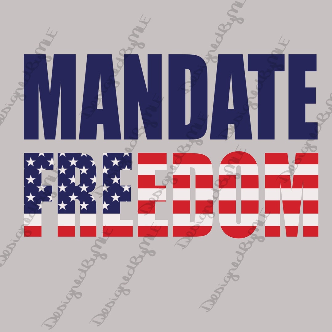 Mandate Freedom American Flag SVG, PNG, JPG, Mandate Freedom, Medical ...
